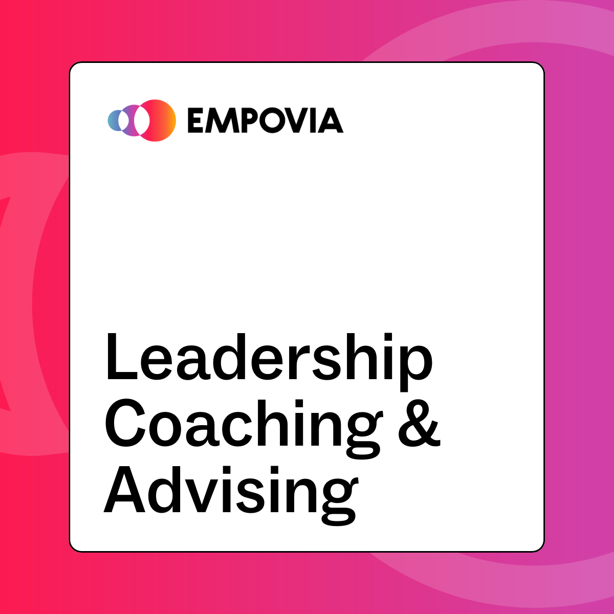 Leadership Coaching & Advising at Empovia